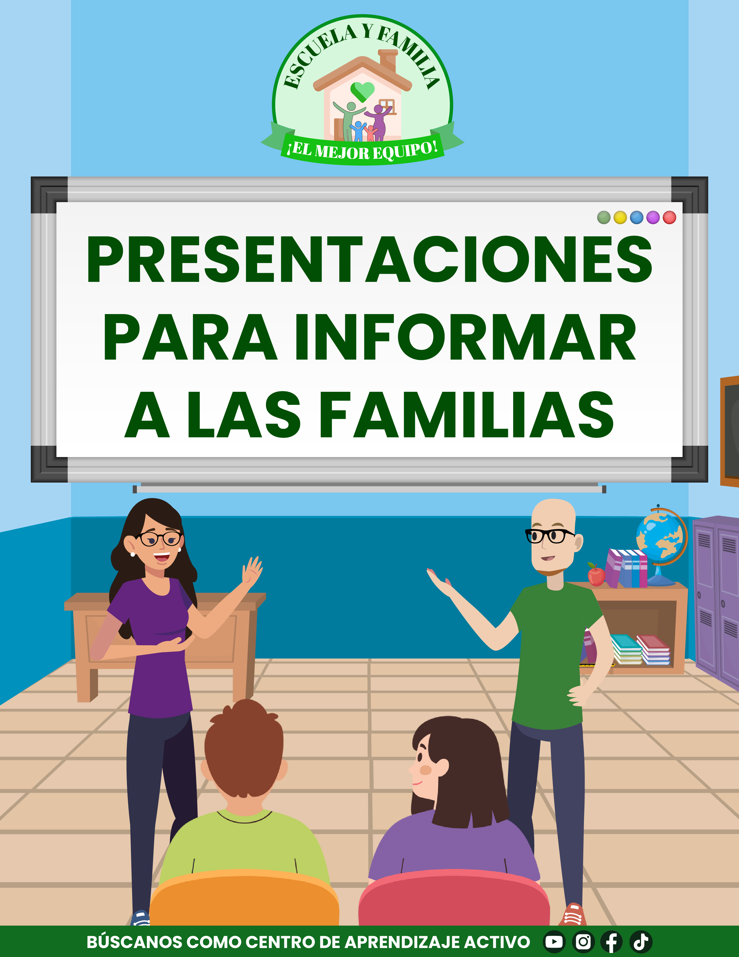 PRESENTACIONES PARA INFORMAR A LAS FAMILIAS – Centro de Aprendizaje Activo